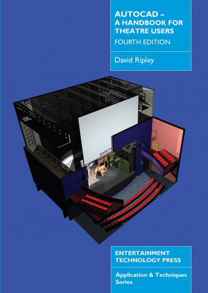 AutoCAD – A Handbook for Theatre Users (Fourth Edition - Association of ...