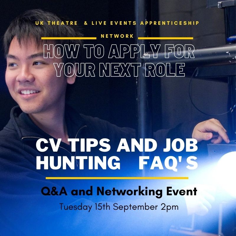 UK Theatre & Live Events Apprenticeship Network: CV Tips & Job Hunting ...
