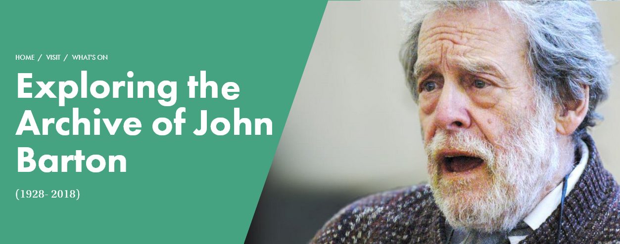 Talk: Exploring the Archive of Theatre Director John Barton ...