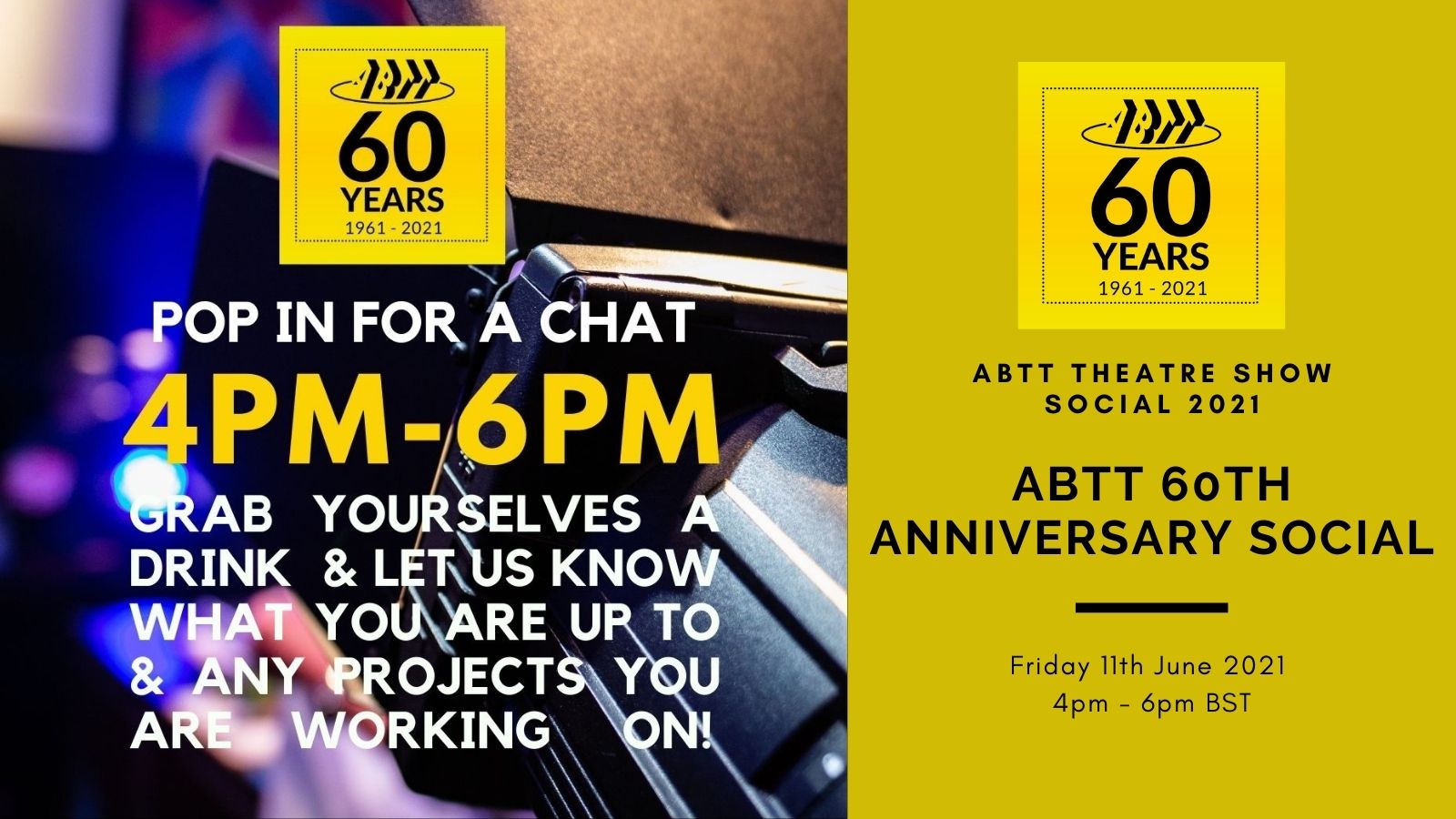 ABTT 60th Anniversary Social - Association of British Theatre Technicians